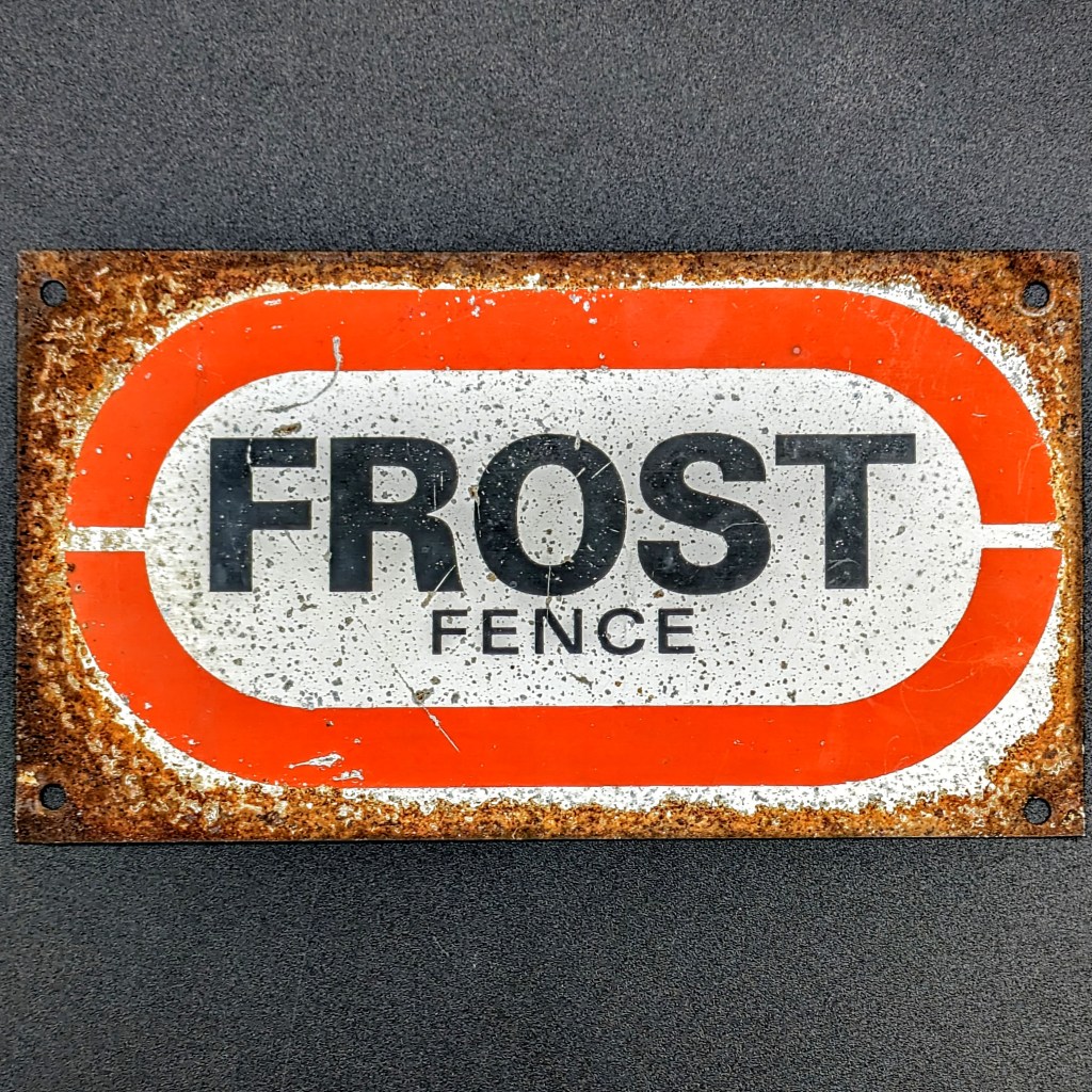 Frost Fence Sign - Parry's Vintage