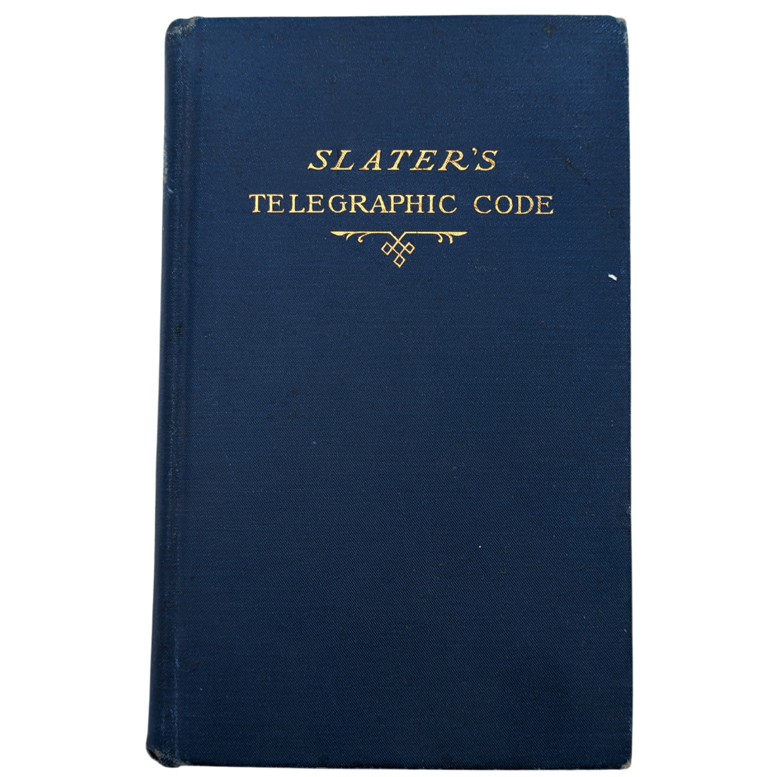 Slater's Telegraphic Code - Sixth Edition - Parry's Vintage